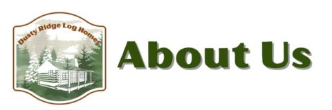 Log & Timber Frame Sales - Dusty Ridge Log Homes
